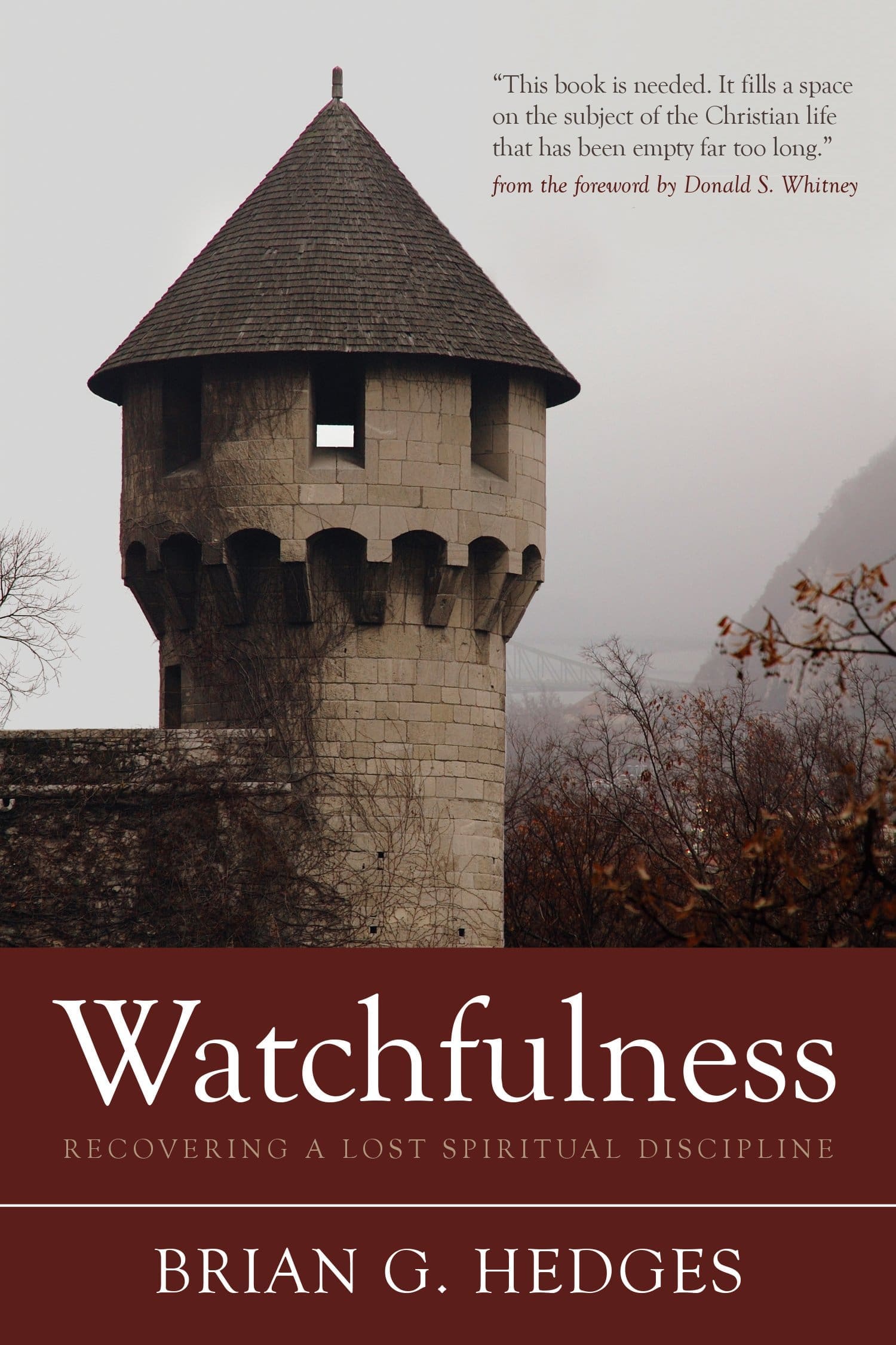Watchfulness: Recovering a Lost Spiritual Discipline - Center for Biblical Spirituality