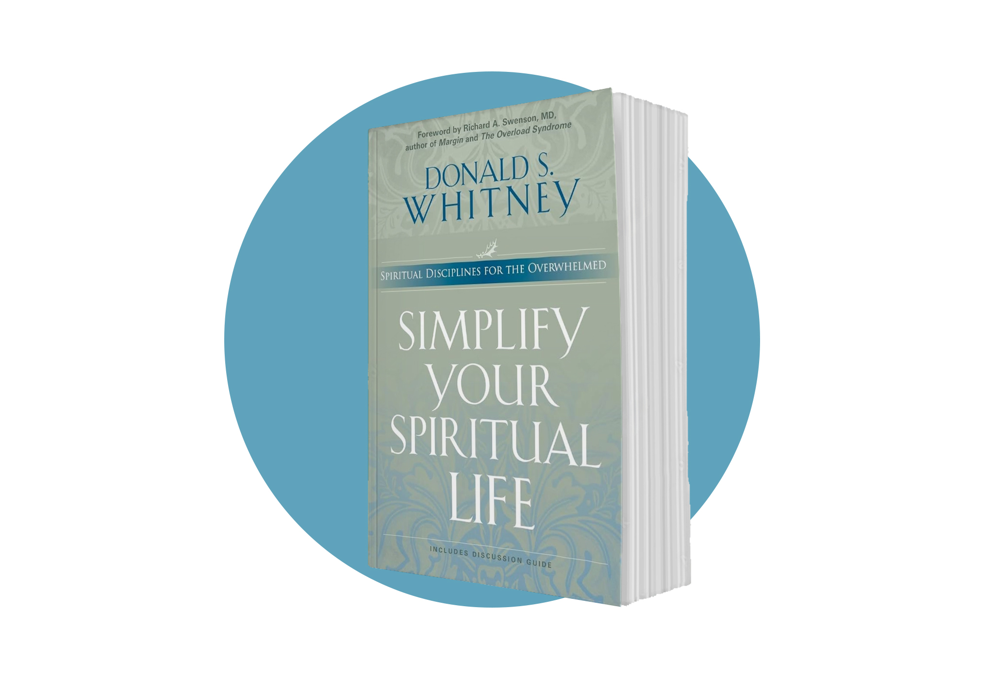 Simplify your Spiritual Life - Center for Biblical Spirituality
